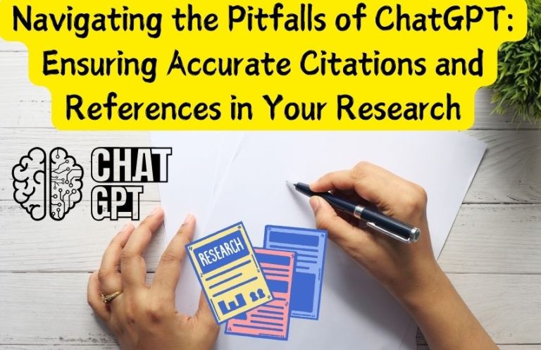 Navigating the Pitfalls of ChatGPT: Ensuring Accurate Citations and ...