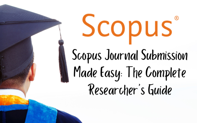 Scopus Journal Submission Made Easy: The Complete Researcher’s Guide